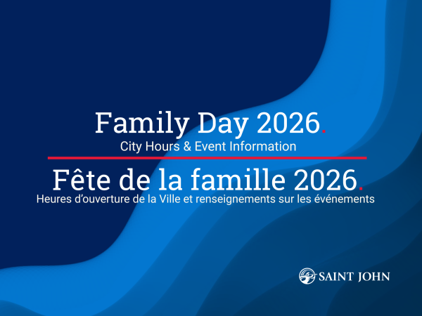 Family Day Hours, Services, and Activities | City of Saint John, New ...